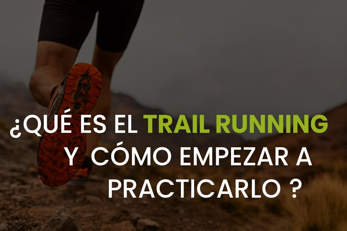 Trail Running: Guía Completa para Principiantes – kudooslife